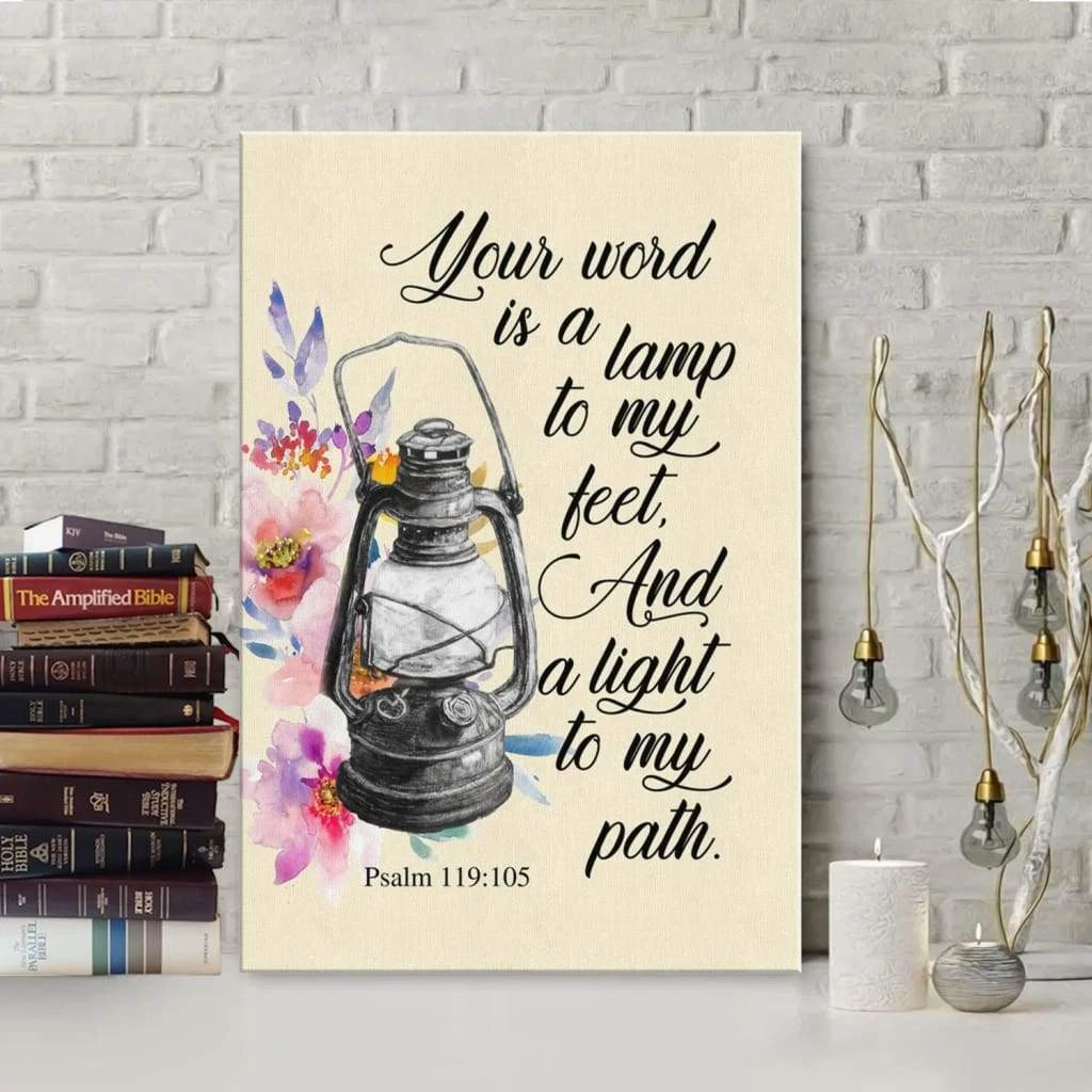 Poster Psalm 119105 Your Word Is A Lamp To My Feet And A Light To My ...