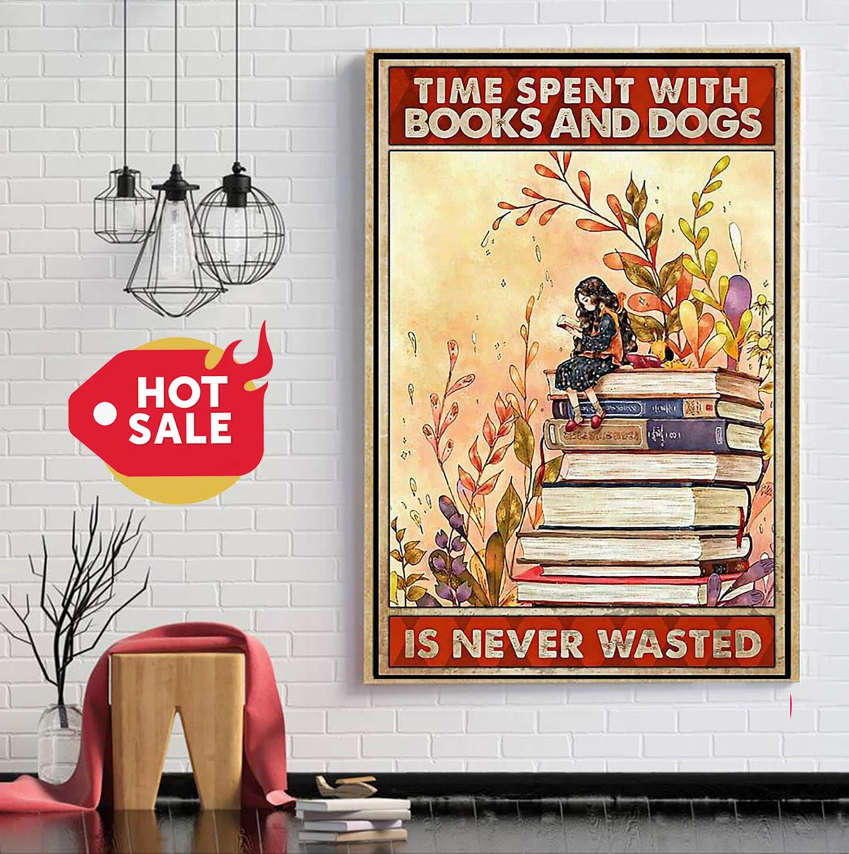 Poster Reading Girl Time Spent With Books And Dogs Is Never Wasted Wall ...