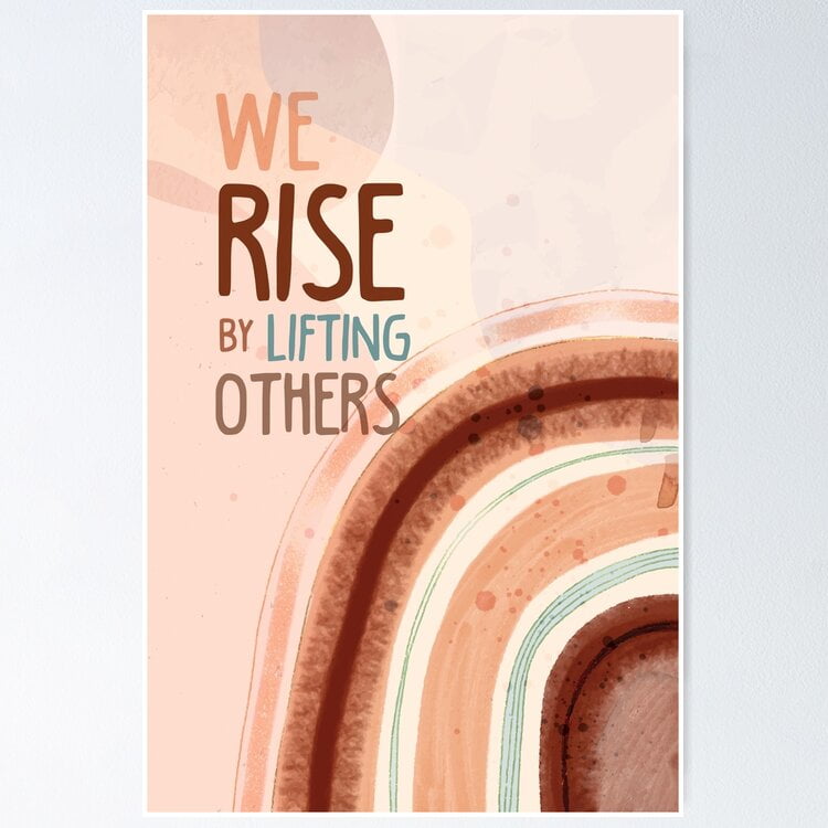 Poster We Rise By Lifting Others Motivational Quote - No Framed ...