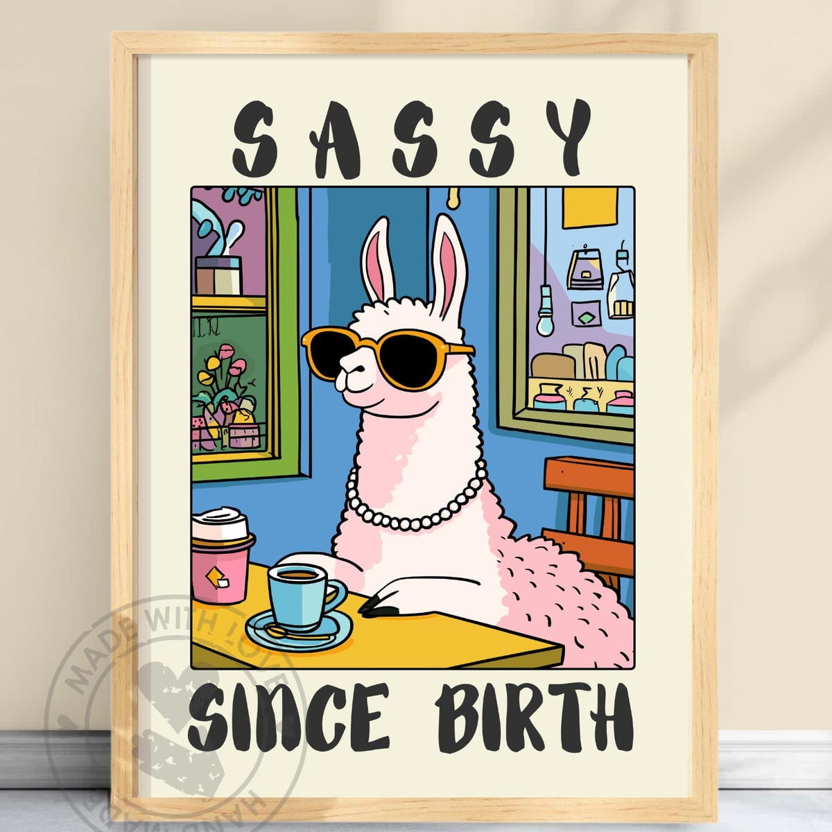 Poster Sassy Since Birth Â€“ Funny Llama Poster, Quirky Coffee Shop Art ...