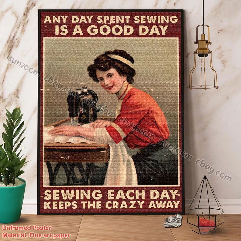Poster Sewing Any Day Spent Sewing Is A Good Day Paper No Frame Wall ...