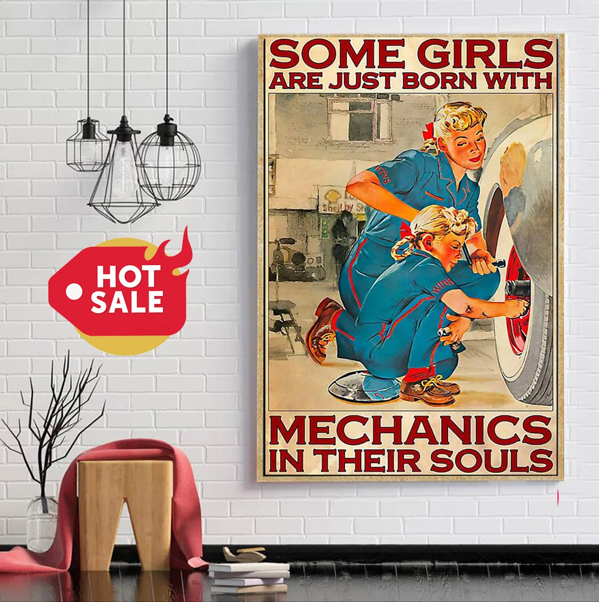 Poster Some Girls Are Just Born With Mechanics In Their Souls Wall Art ...