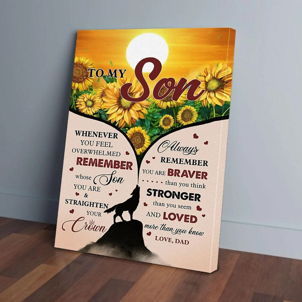 Poster To My Son Whenever You Feel Overwhelmedad Wolf Sunflower ...