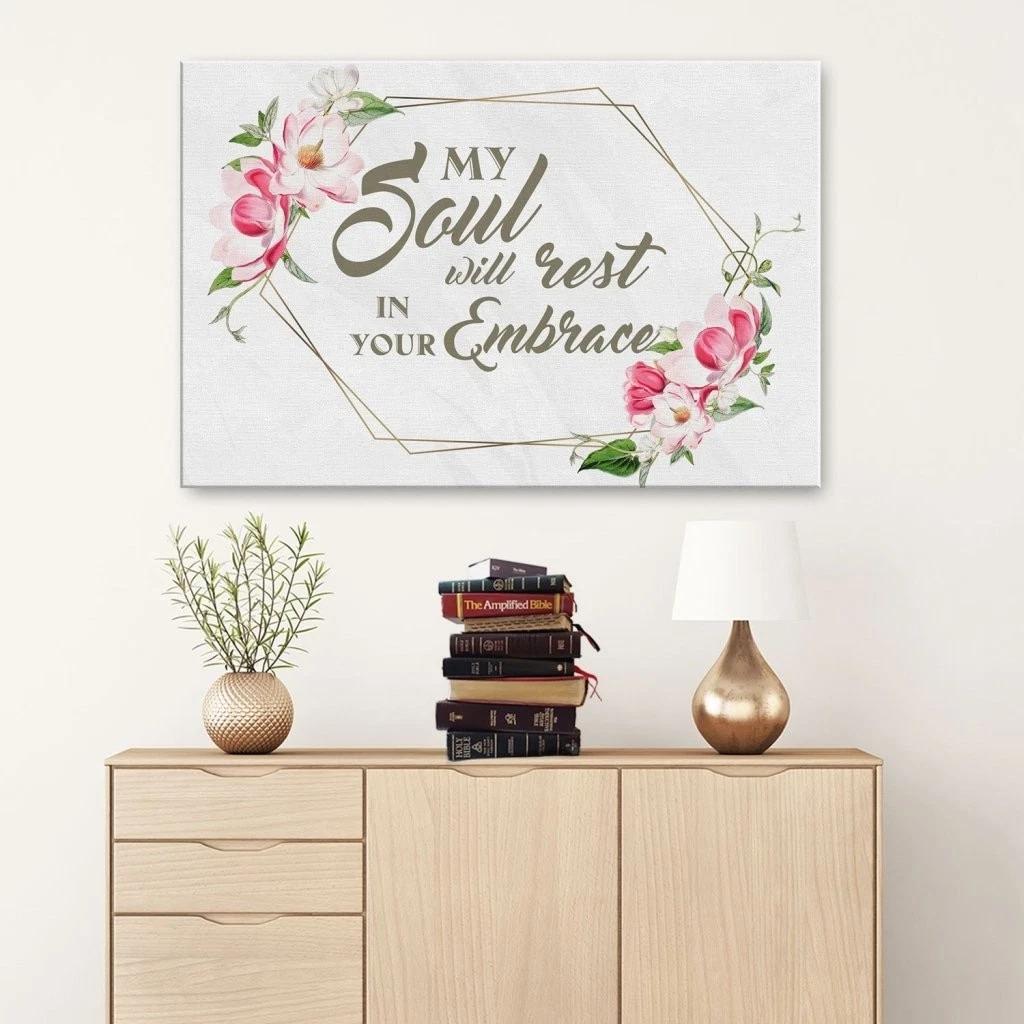 Poster My Soul Will Rest In Your Embrace - UNFRAMED Poster Prints, Wall ...