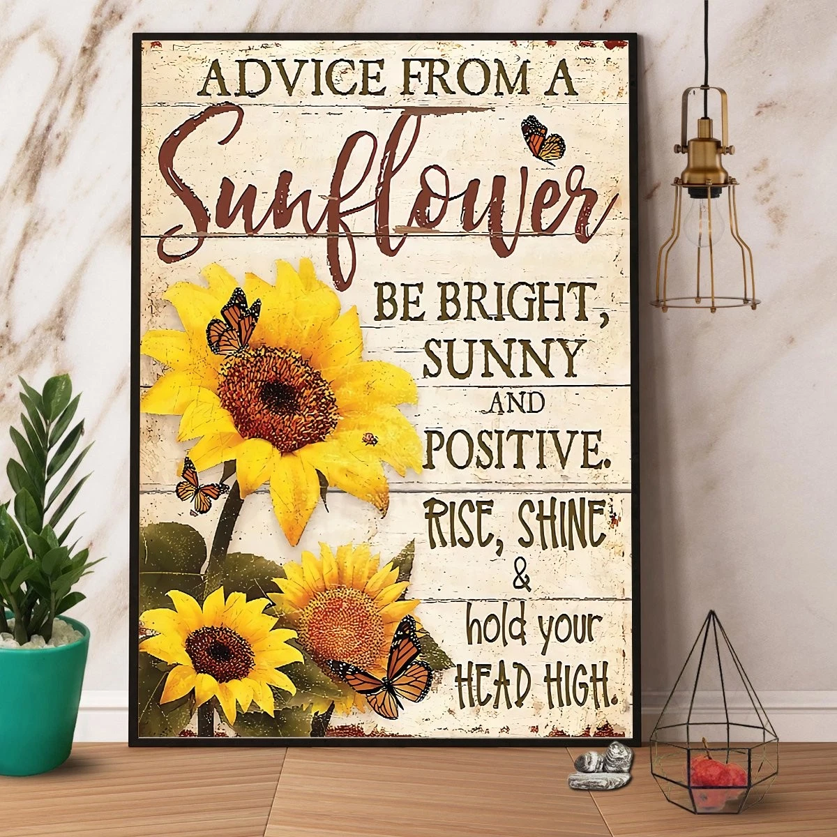 Poster Sunflower Advice From A Sunflower Be Bright Sunny And Positive ...