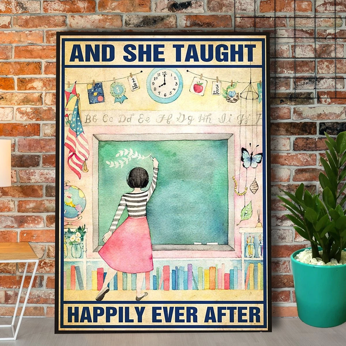 Poster Teacher Girl She Taught Happily Ever After Writing On Board ...