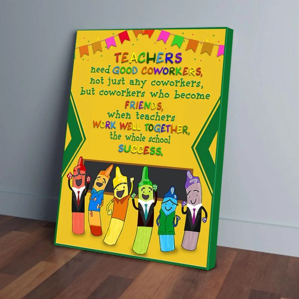 Poster Teacher Need Good Coworkers- UNFRAMED Poster Prints, Wall Art ...
