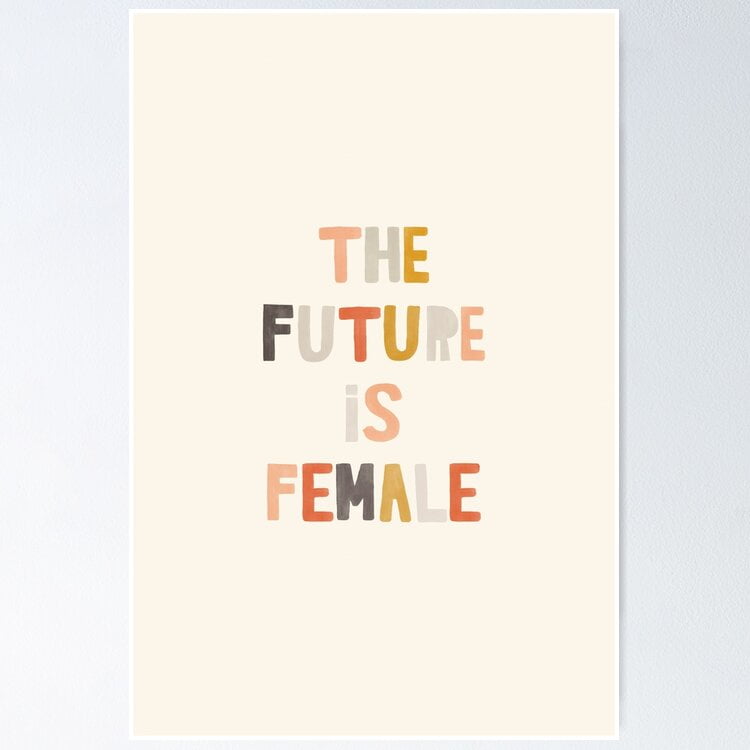 Poster The Future is Female Gender Neutral Typography - Unframed Poster ...