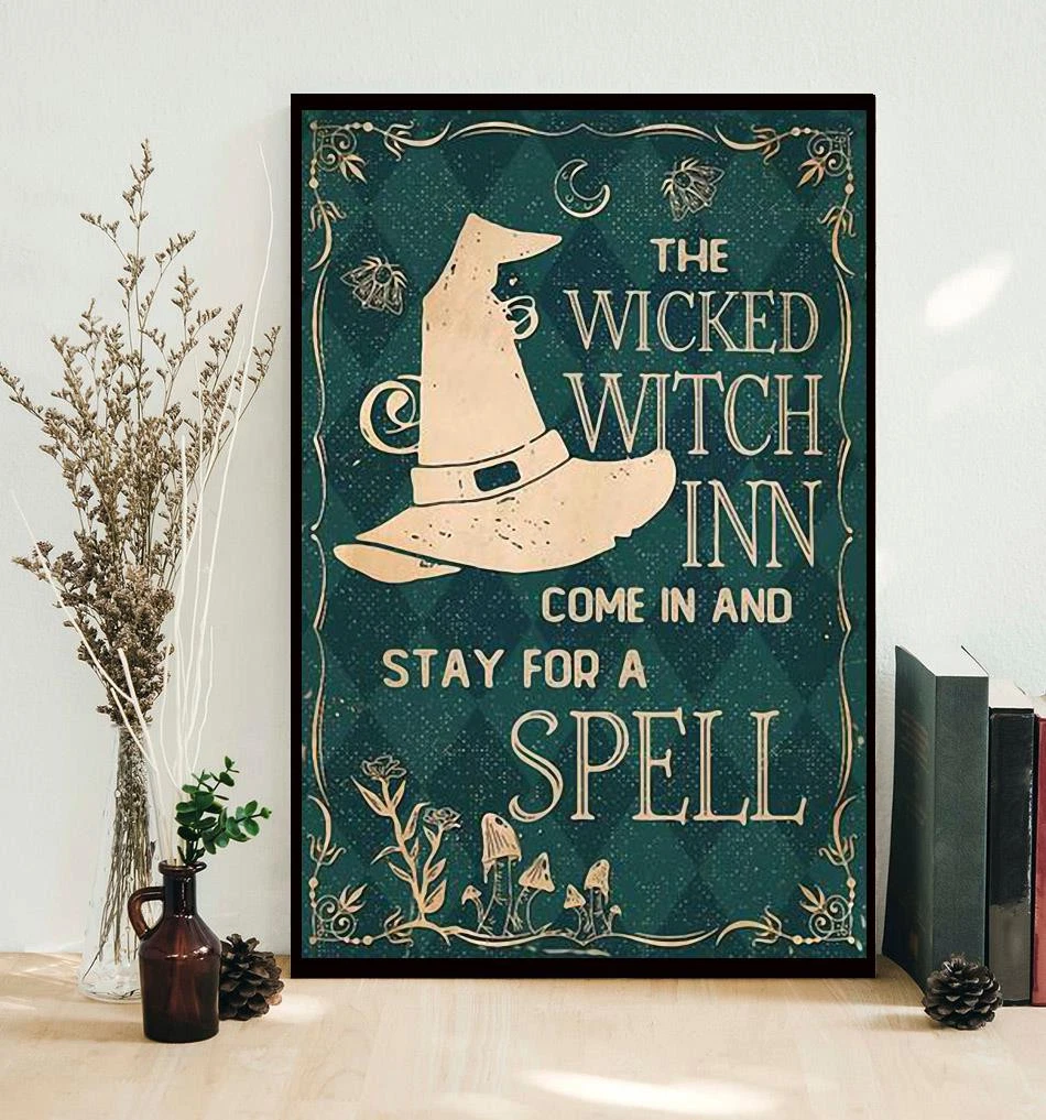 Poster The Wicked Witch Inn Come In And Stay For A Spell Wall Art ...