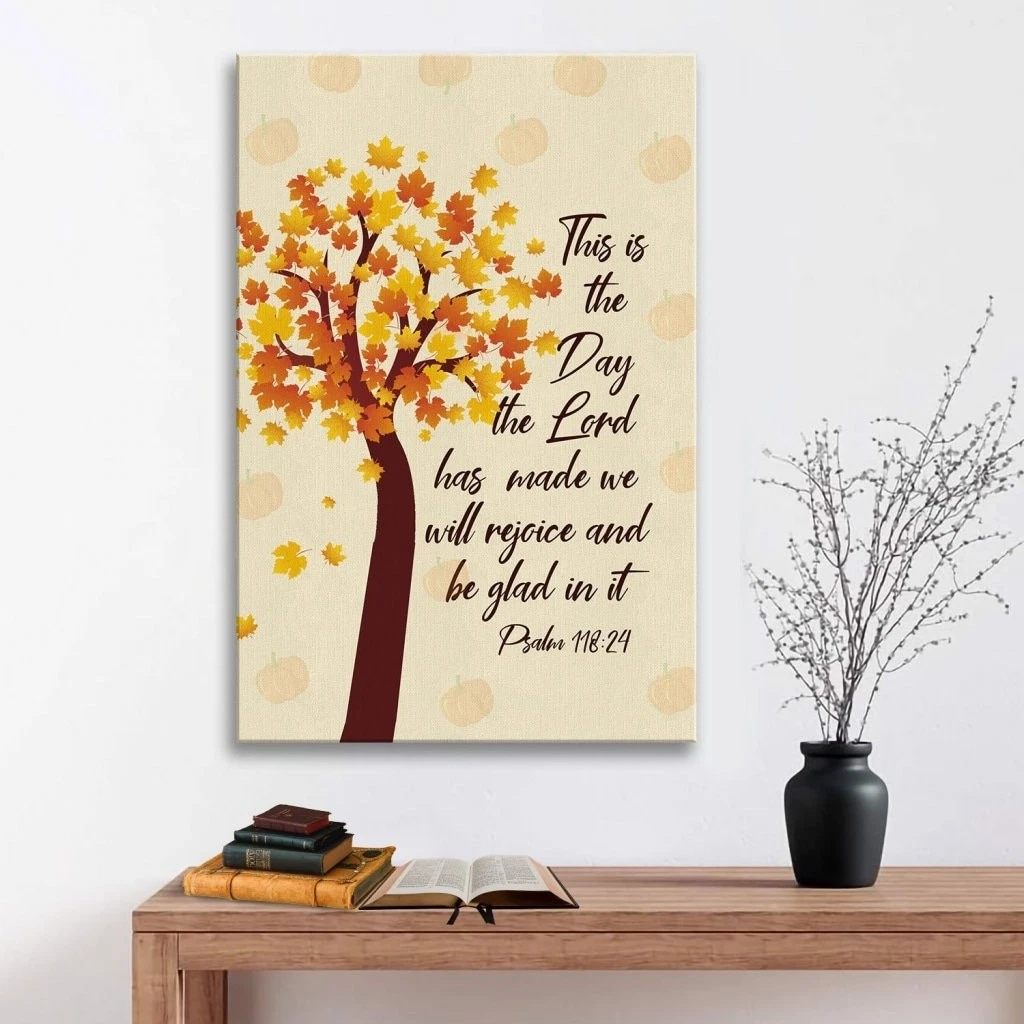 Poster This Is Theay The Lord Has Made Psalm 11824 Nkjv Thanksgiving ...