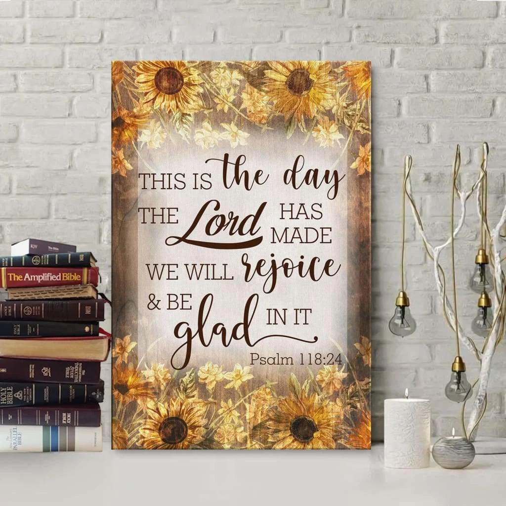Poster This Is Theay The Lord Has Made Psalm 11824- UNFRAMED Poster ...