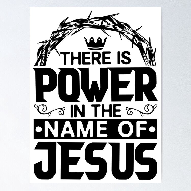 There Is Power In The Name Of Jesus Poster, 8x12 - Walmart.com