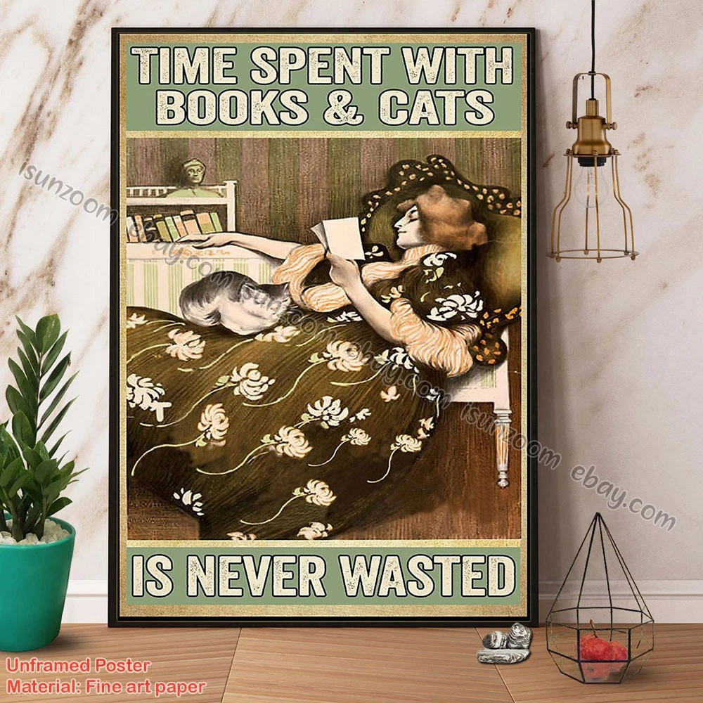 Poster Time Spent With Cats And Books Is Never Wasted Paper, No Frame ...
