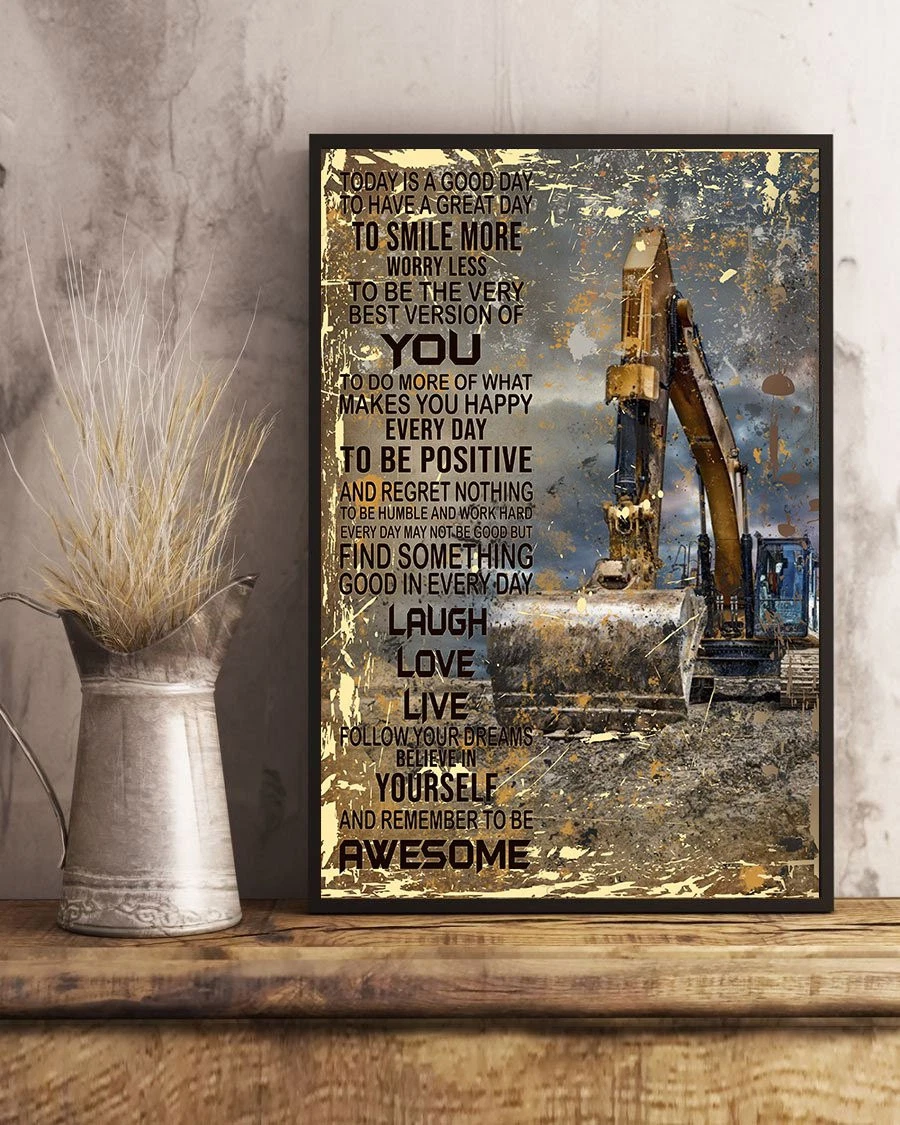 Poster Today Is A Gooday With Excavator - UNFRAMED Poster Prints, Wall ...