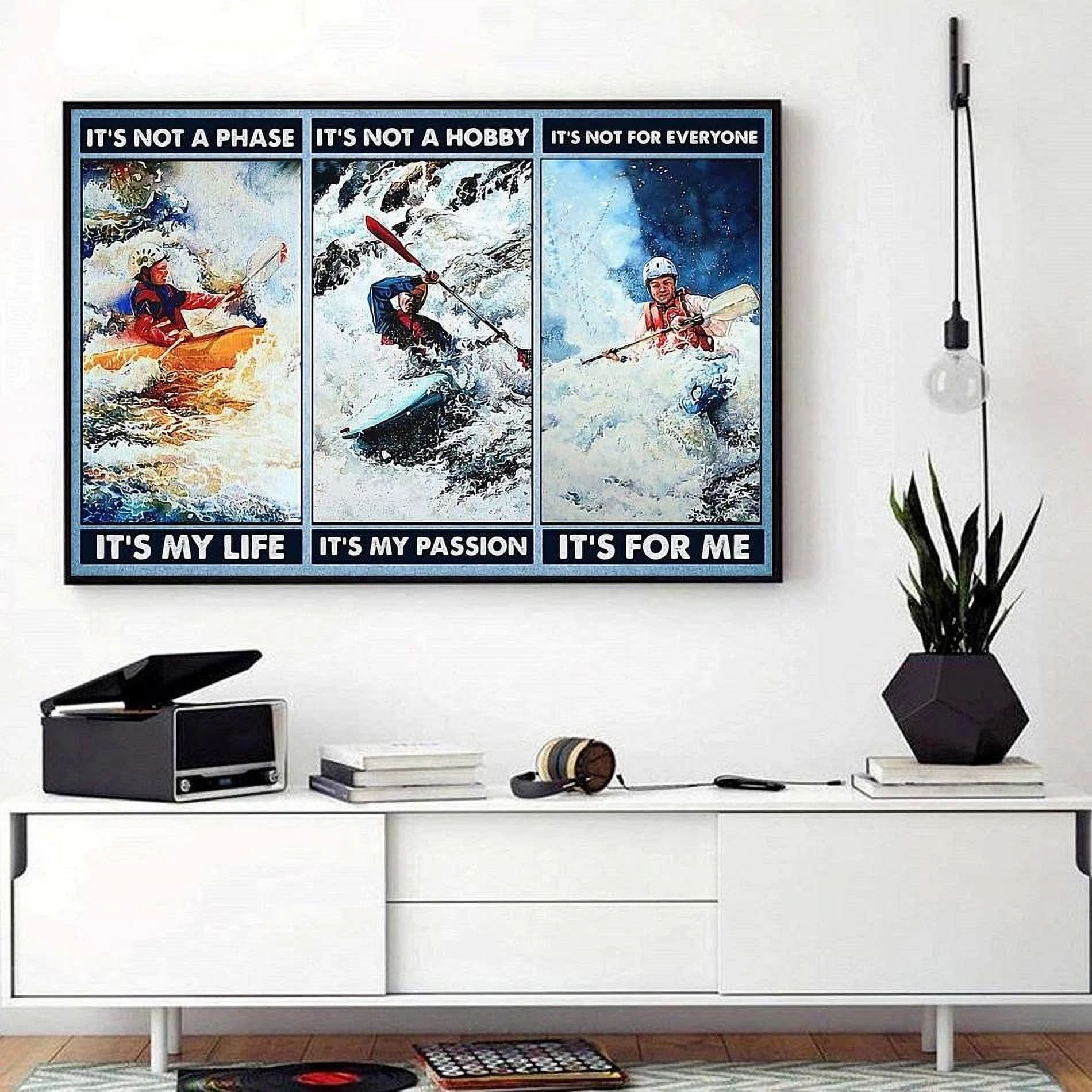 Poster Whitewater Kayaking It'S Not A Phase It'S My Life Horizontal ...