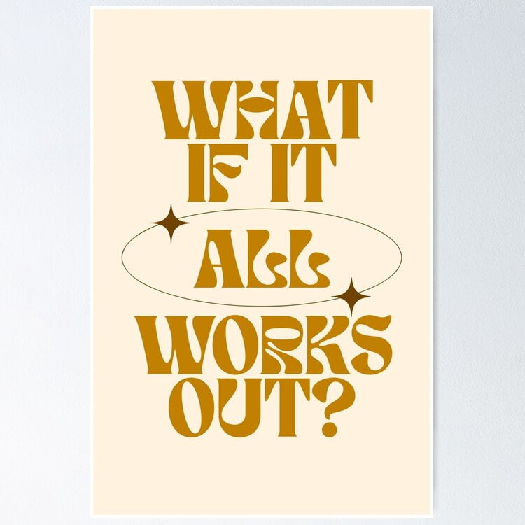 Poster What If It All Works Out? Retro , Positivity, Positive Thinking ...