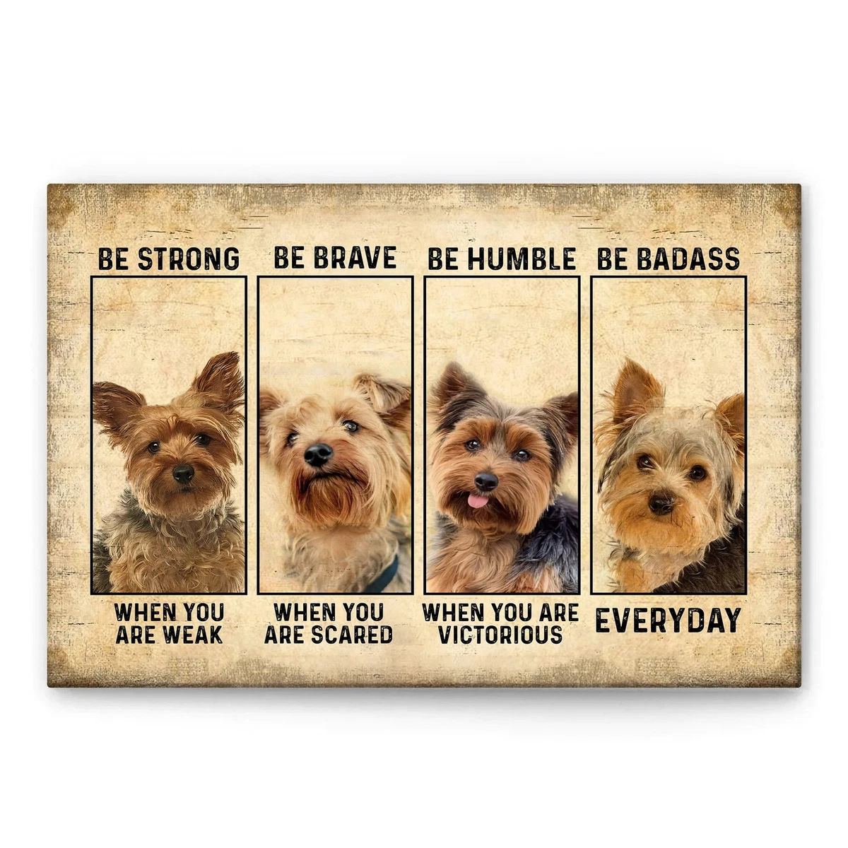 Poster Yorkshire Terrier Yorkie Shorkie Be Strong Be Brave Be Humble Be ...