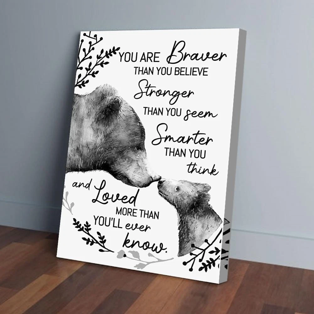 Poster You Are Braver Than You Believe Bear- UNFRAMED Poster Prints ...