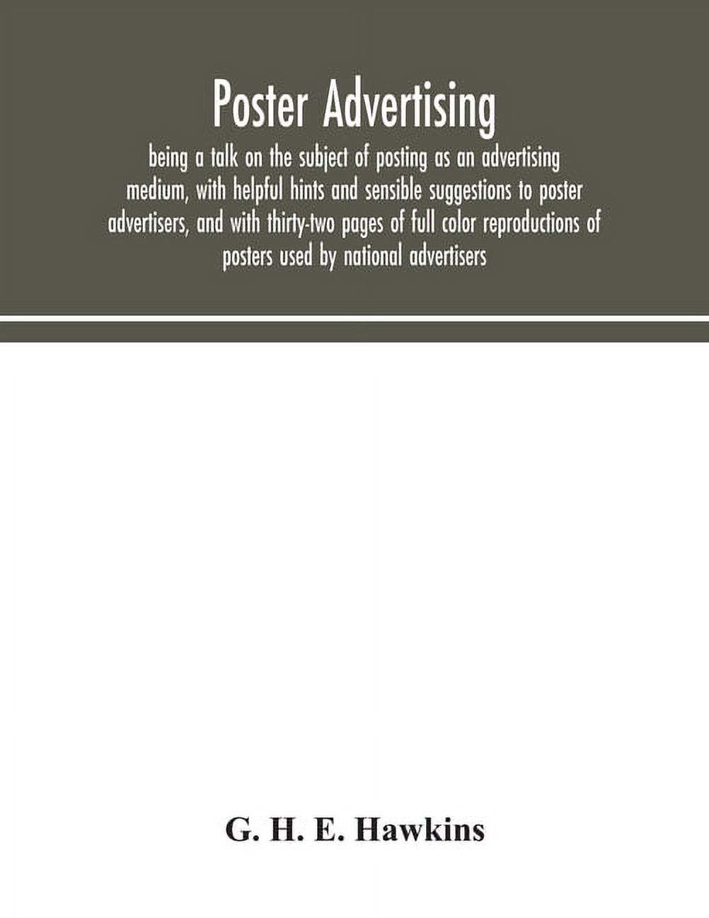 Poster advertising: being a talk on the subject of posting as an ...