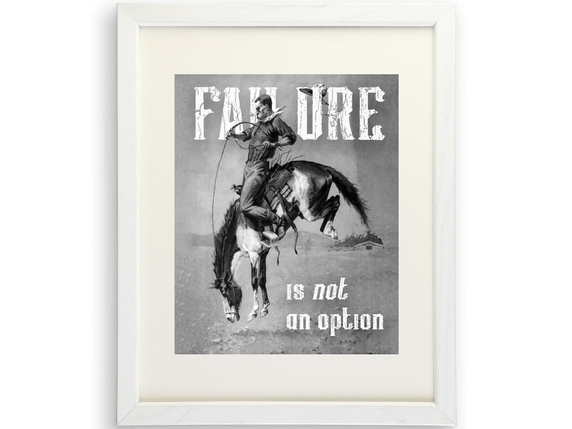 PosterArt Failure Is Not An Option Art Print Handmade Western Wall ...