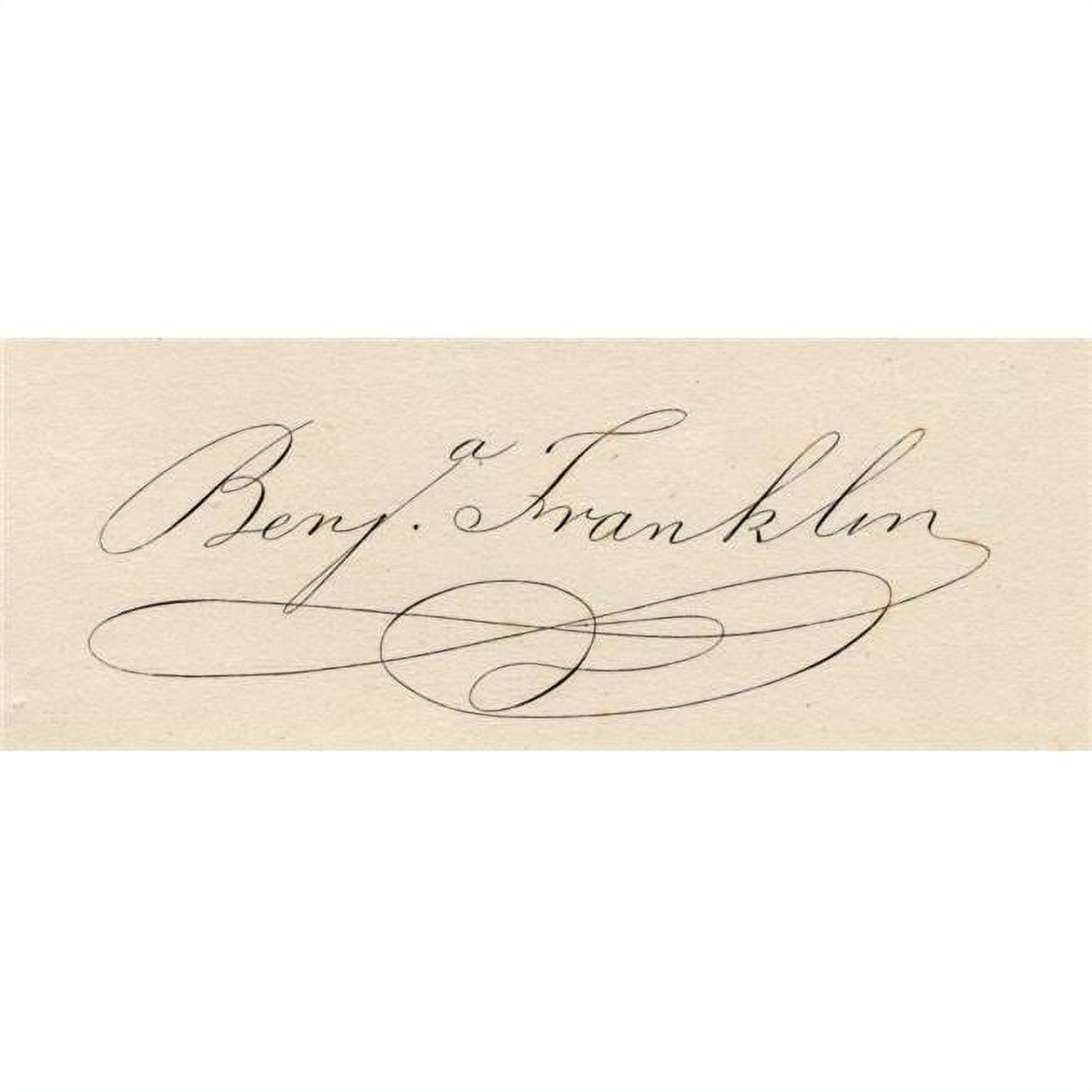Posterazzi Benjamin Franklin 1706-1790. Signature. American Statesman ...