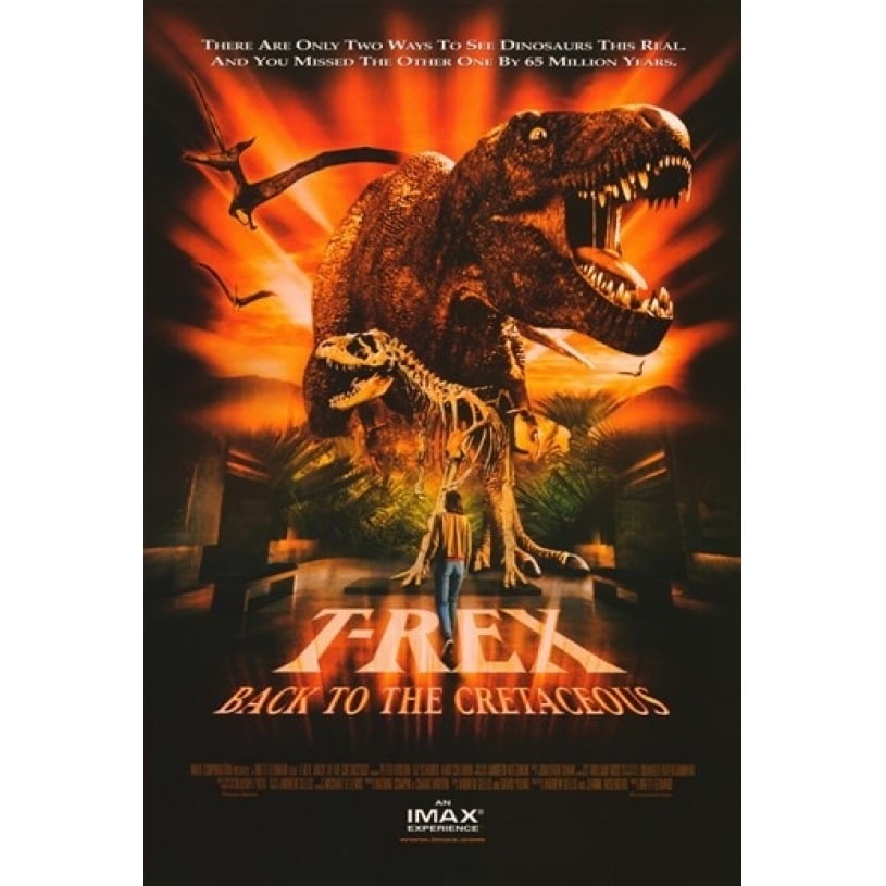 Posterazzi MOV261834 T-Rex Back to the Cretaceous Imax Movie Poster ...