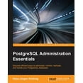 PostgreSQL Administration Essentials (Paperback) - Walmart.com