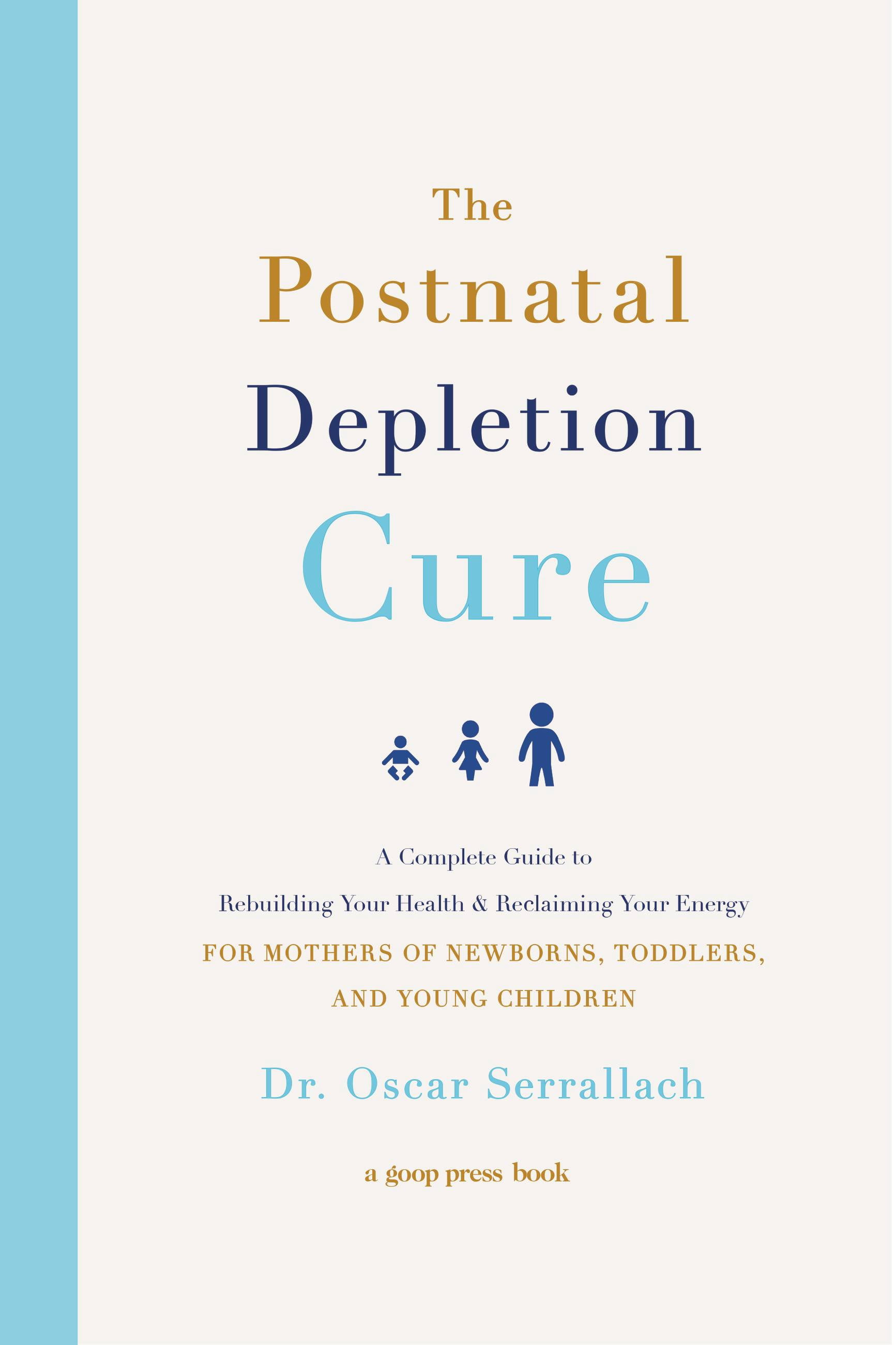 The Postnatal Depletion Cure : A Complete Guide to Rebuilding Your ...