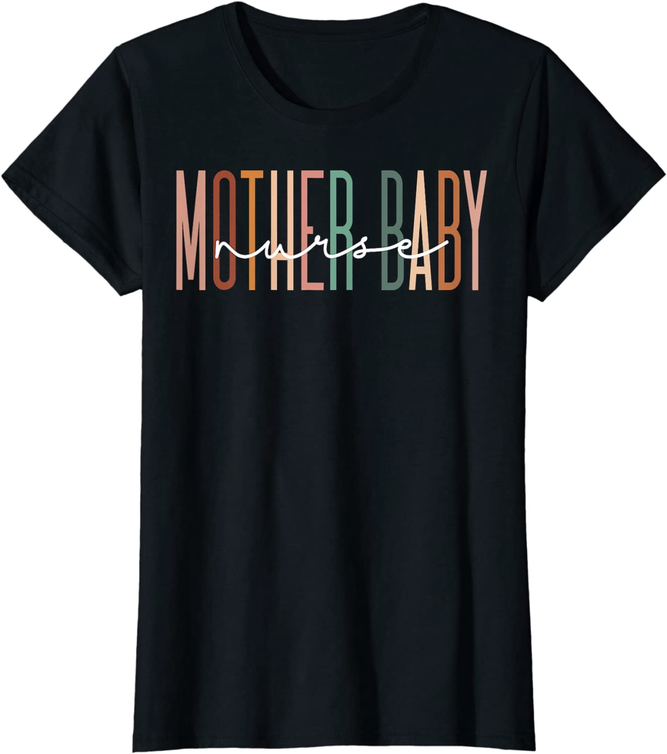 Postpartum Mother Baby Nurse Mom Baby Nursing Graduation T-Shirt for ...