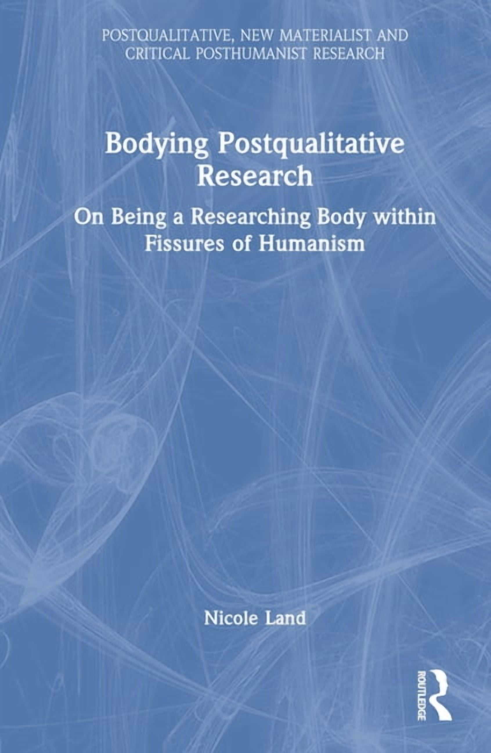 Postqualitative, New Materialist and Cri Bodying Postqualitative ...
