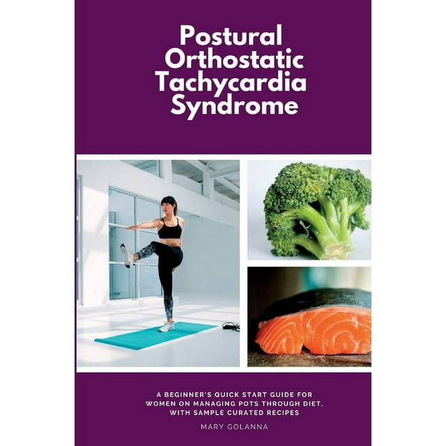 Postural Orthostatic Tachycardia Syndrome: A Beginner's Quick Start ...