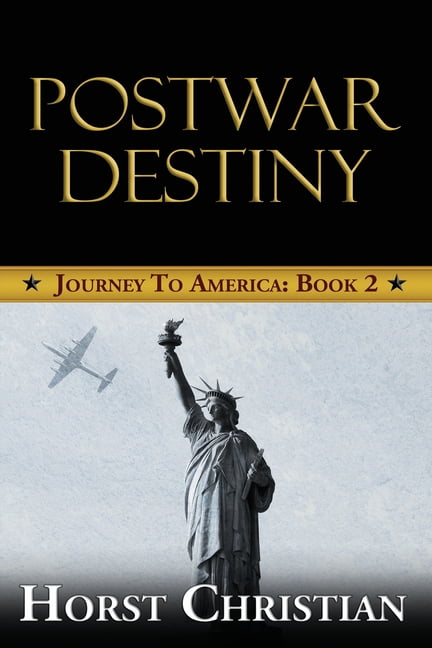 Postwar Destiny: Journey To America: Book 2 - Walmart.com