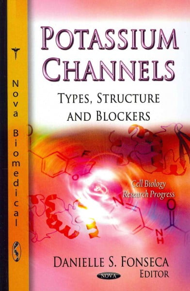 Potassium Channels : Types, Structure and Blockers - Walmart.com