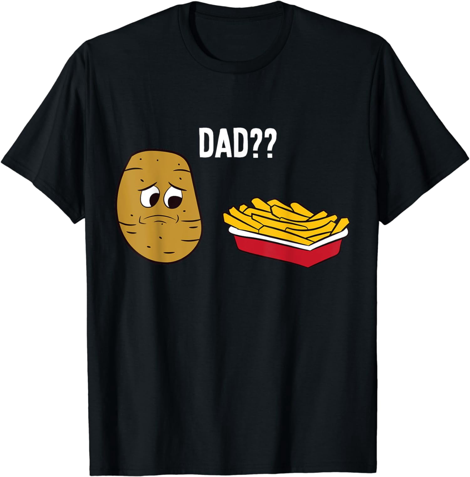 Potato Pommes Frites Dad? Funny French Fries T-Shirt - Walmart.com
