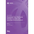 Potentially Toxic Elements Pollution in Urban and Suburban Environments ...