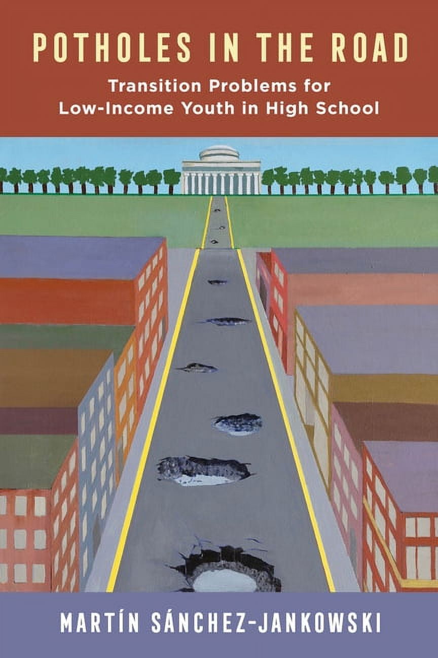 Potholes in the Road : Transition Problems for Low-Income Youth in High ...