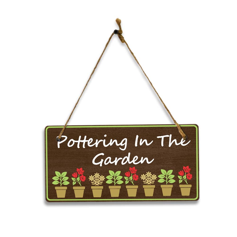 Pottering In The Garden 5x10 Hanging Plus Wall or Door Sign | Home ...