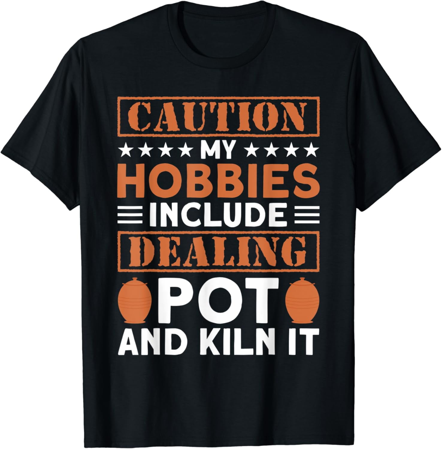 Pottery Pot Dealer Design For Pottery Artists & Clay Potters T-Shirt ...