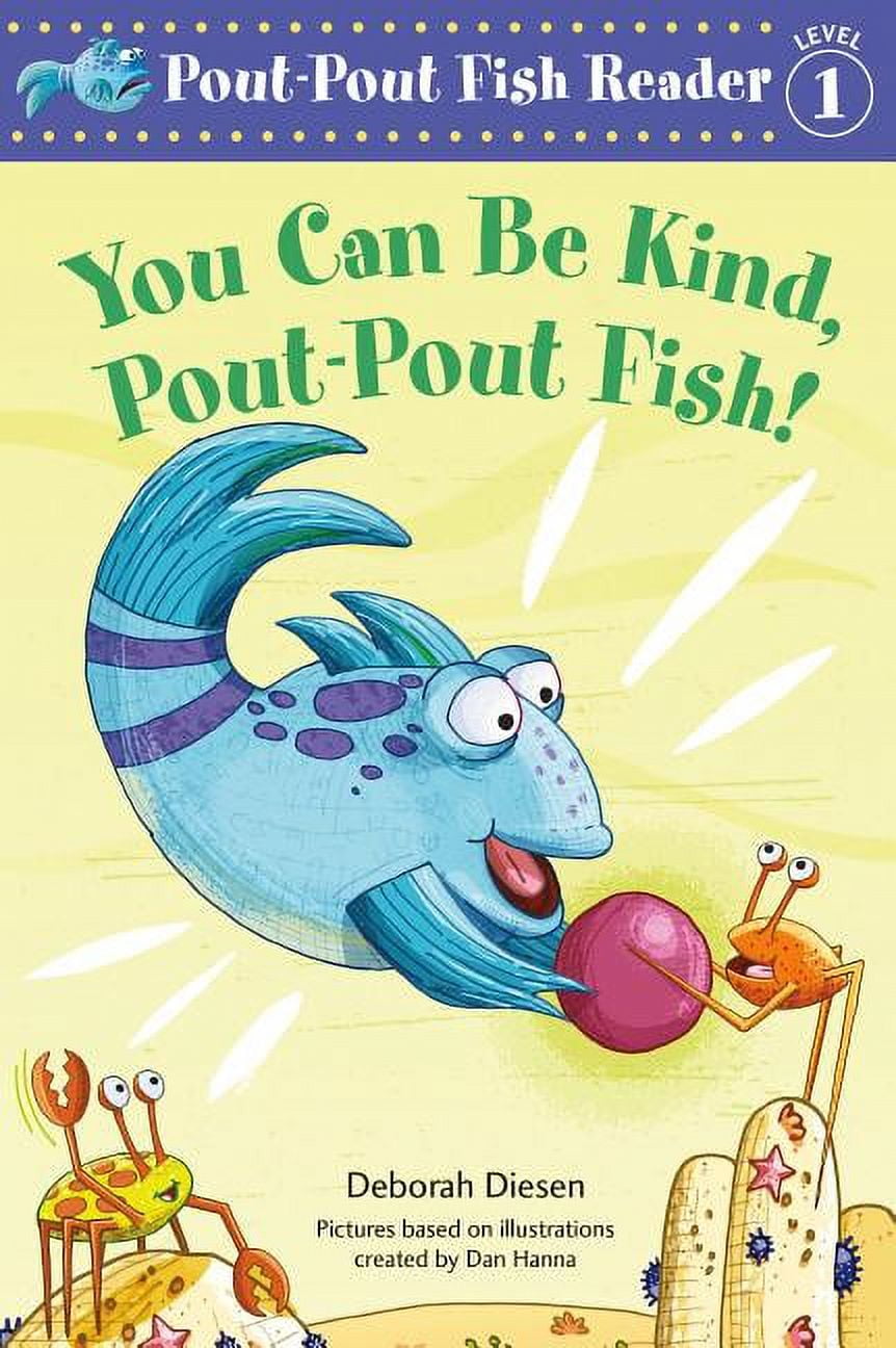 Pout-Pout Fish Reader You Can Be Kind, Pout-Pout Fish!, Book 3 ...