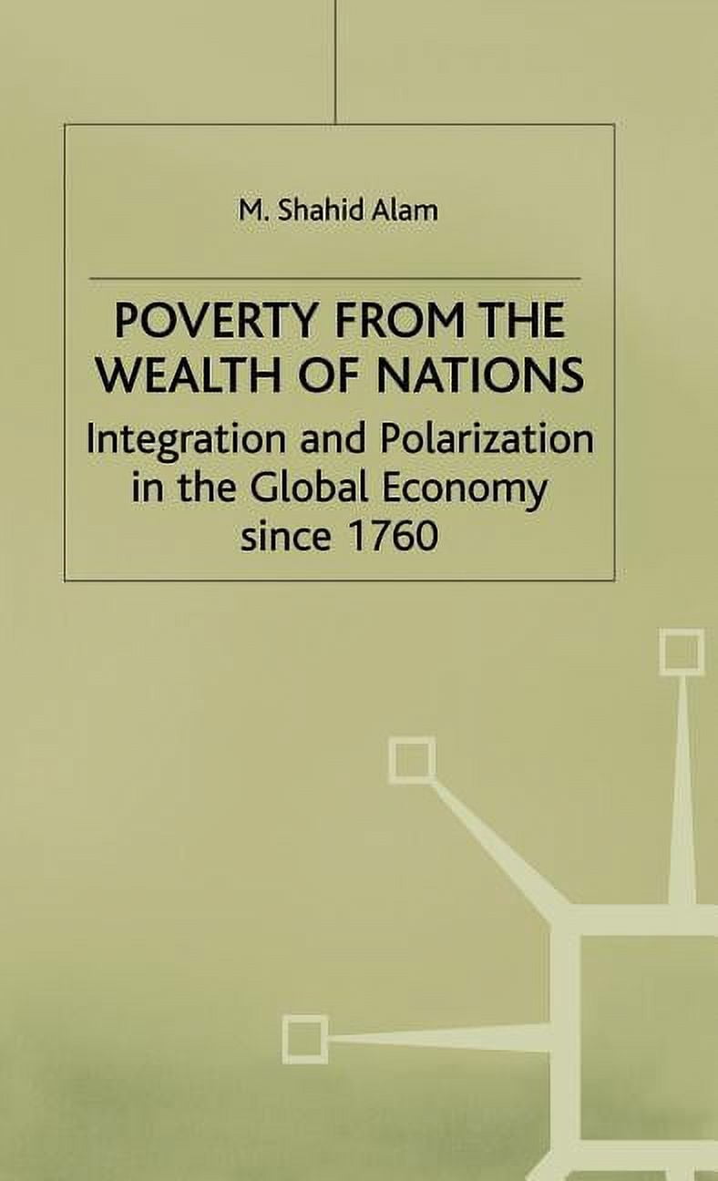 Poverty from the Wealth of Nations: Integration and Polarization in the ...