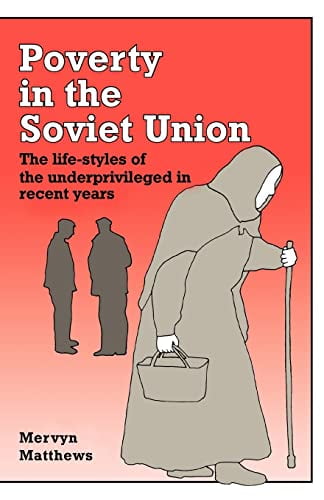 Pre-Owned Poverty in the Soviet Union: The Life-styles of the ...