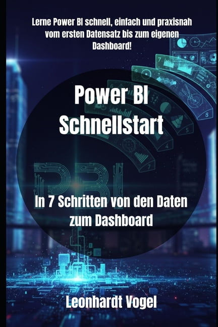 Power Bi Power BI Schnellstart: In 7 Schritten von den Daten zum ...