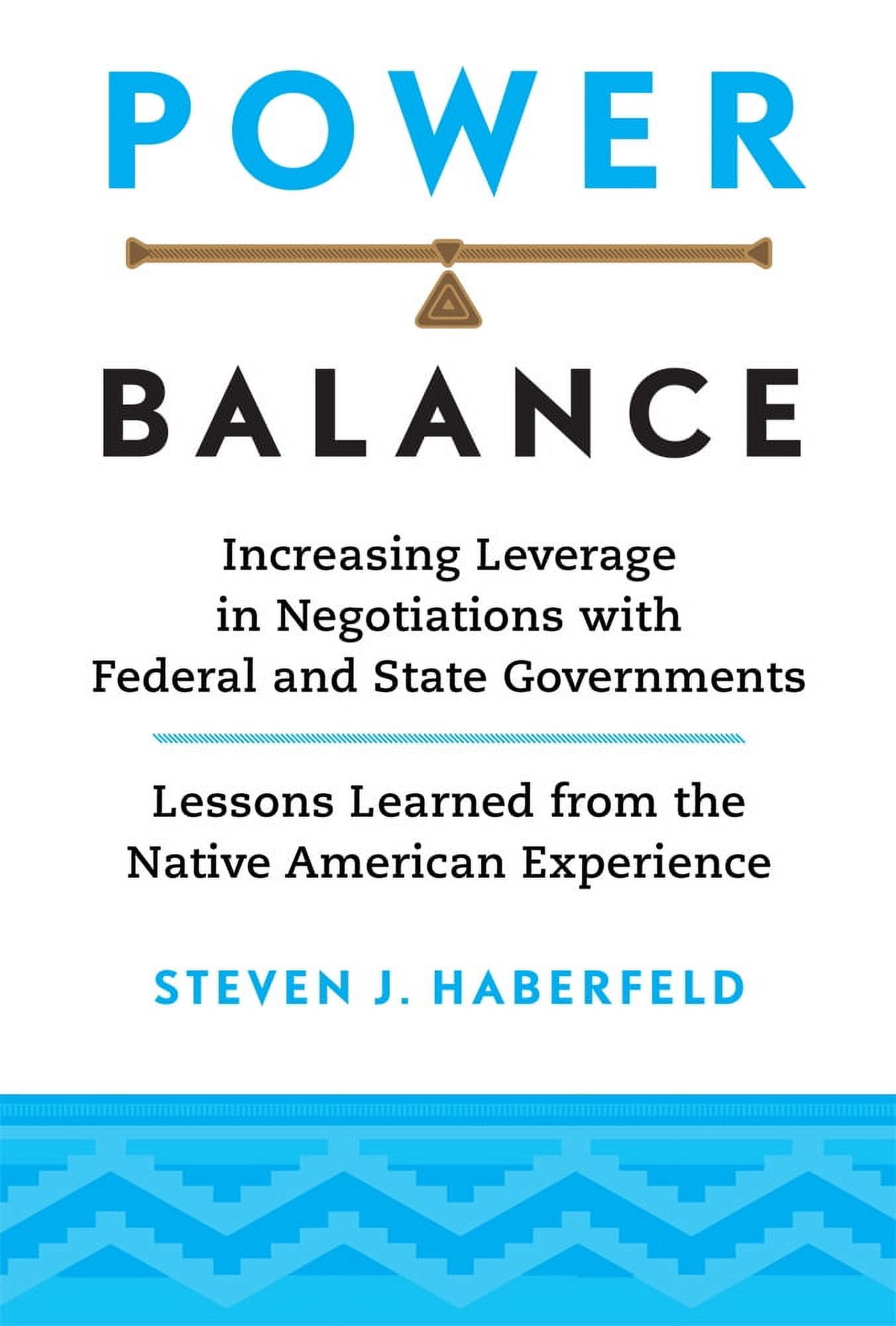 Power Balance : Increasing Leverage in Negotiations with Federal and ...