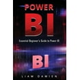 Power Bi: Power Bi: Essential Beginner's Guide to Power BI (Series #1 ...