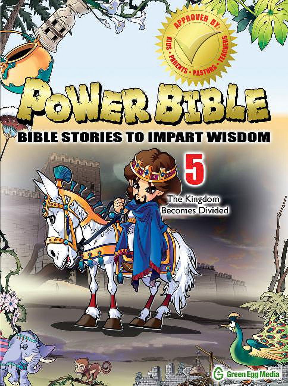 Power Bible: Bible Stories to Impart Wis The Kingdom Becomes Divided ...