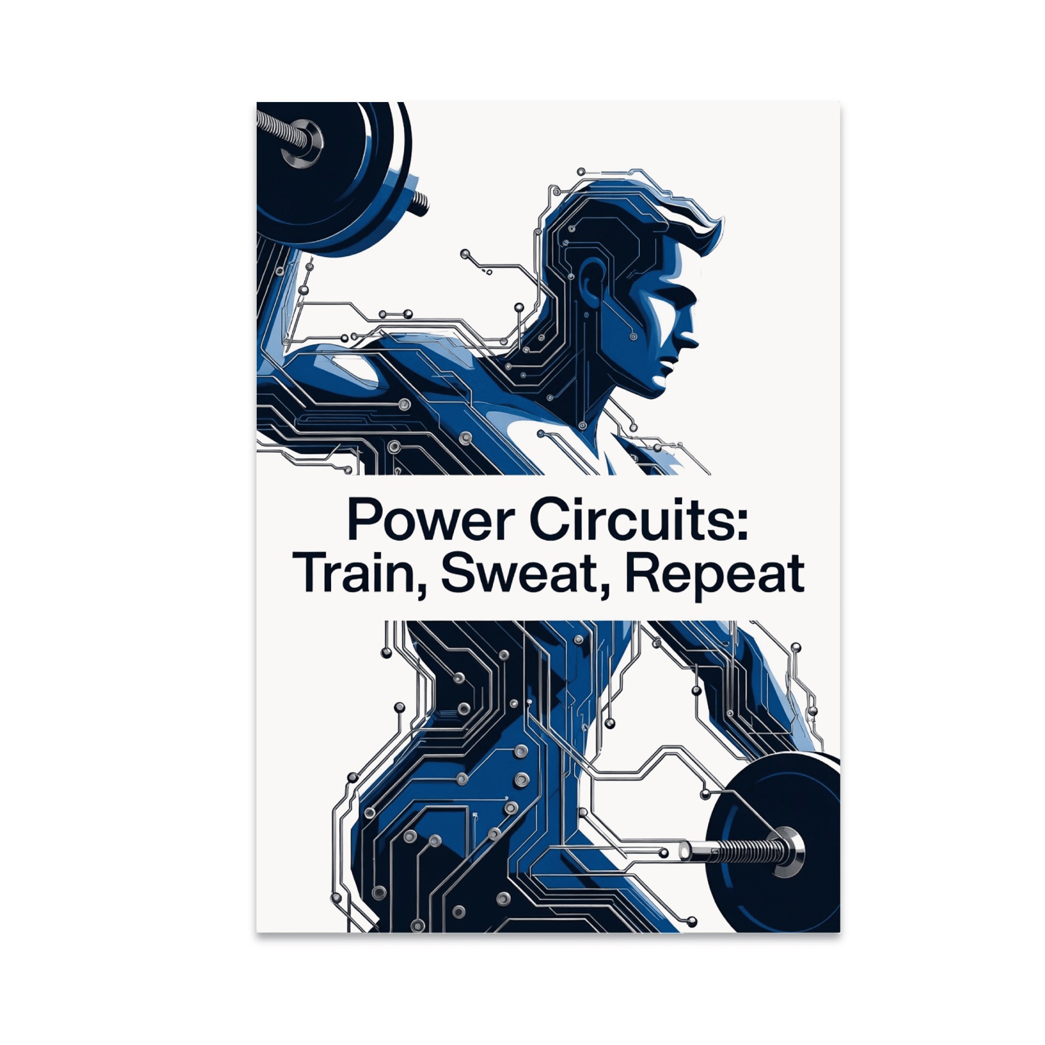 Power Circuits: Train, Sweat, Repeat - Fitness Enthusiast - 13x19 ...