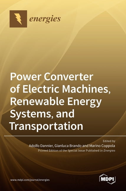 Power Converter of Electric Machines, Renewable Energy Systems, and ...