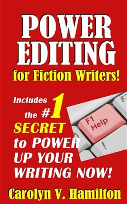 Power Editing for Fiction Writers: Includes the Number 1 Secret to ...
