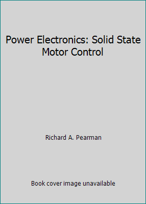 Pre-Owned Power Electronics: Solid State Motor Control (Hardcover ...