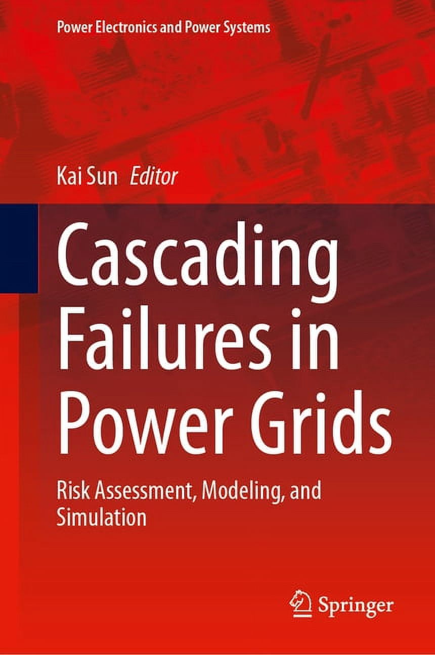 Power Electronics and Power Systems Cascading Failures in Power Grids ...